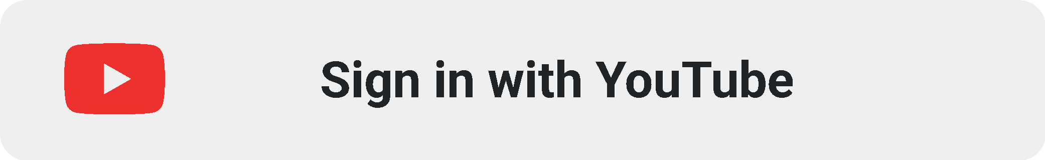 Sign in with Youtube Grey Button - (.Ai .PNG .SVG .EPS Free Download)