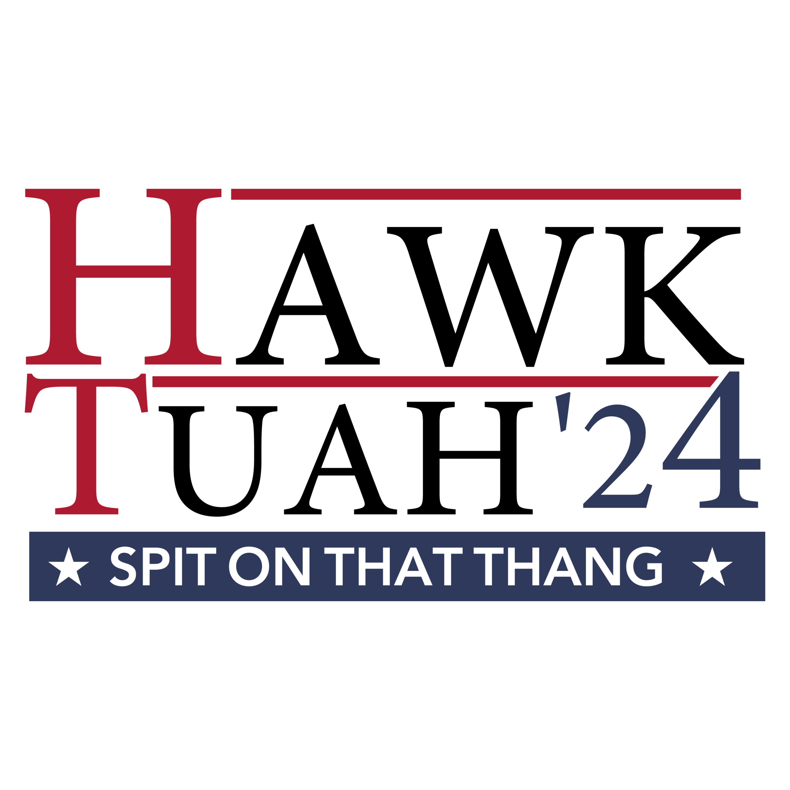 Hawk Tuah Spit On That Thang Template 28 Logo PNG, SVG, AI Vector ...