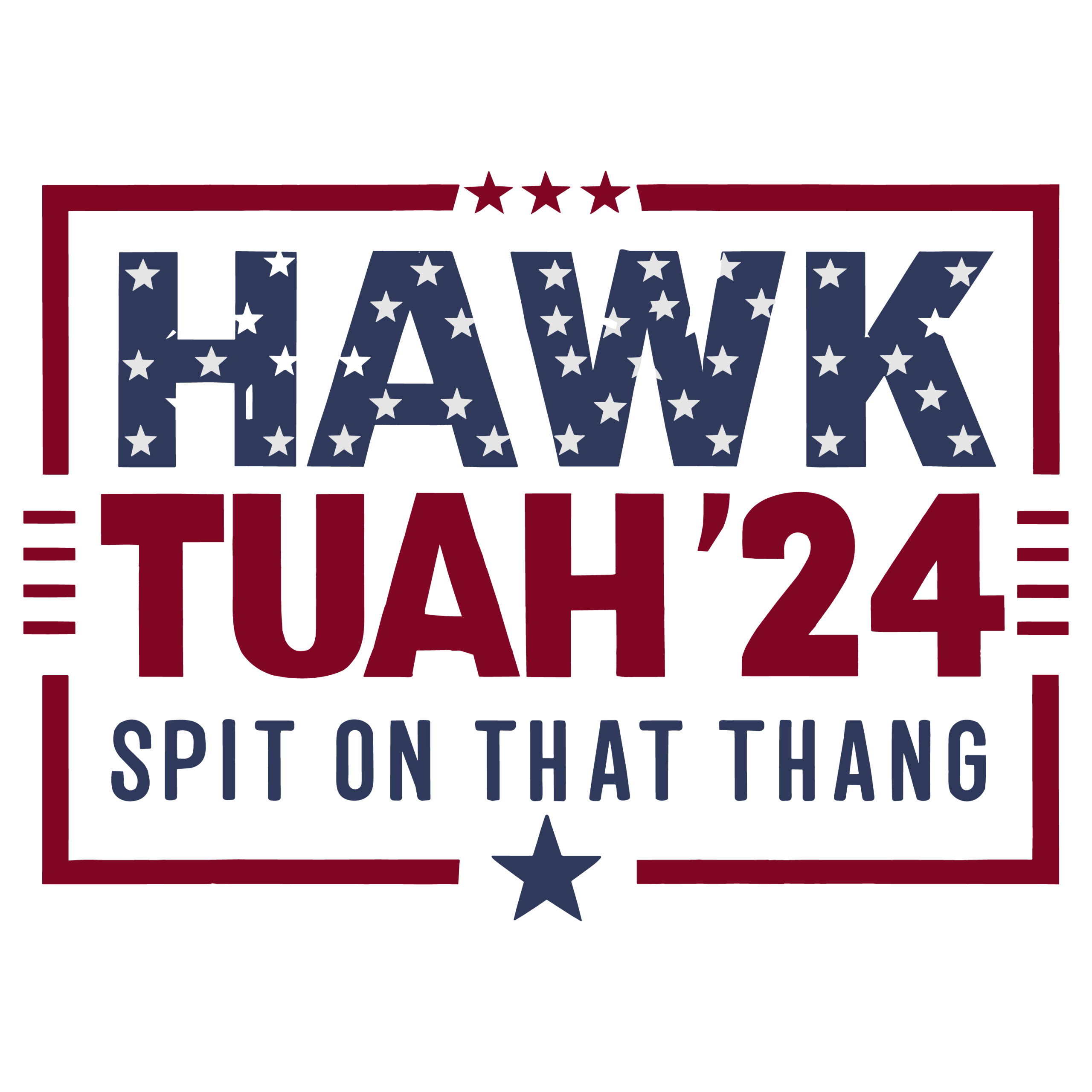 Hawk Tuah Spit On That Thang Template 19 Logo PNG, SVG, AI Vector ...
