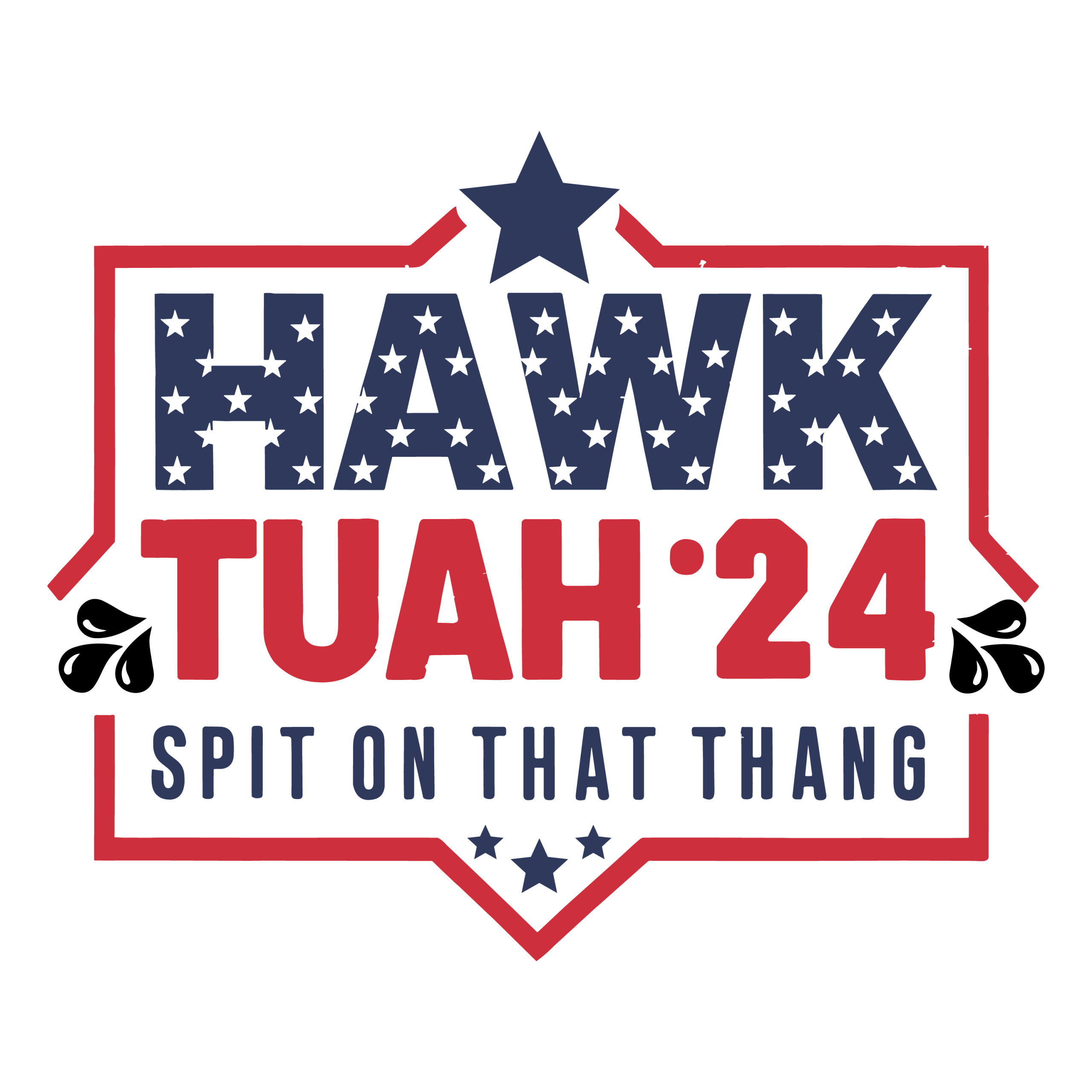 Hawk Tuah Spit On That Thang Template 23 Logo PNG (Transparent) SVG AI ...