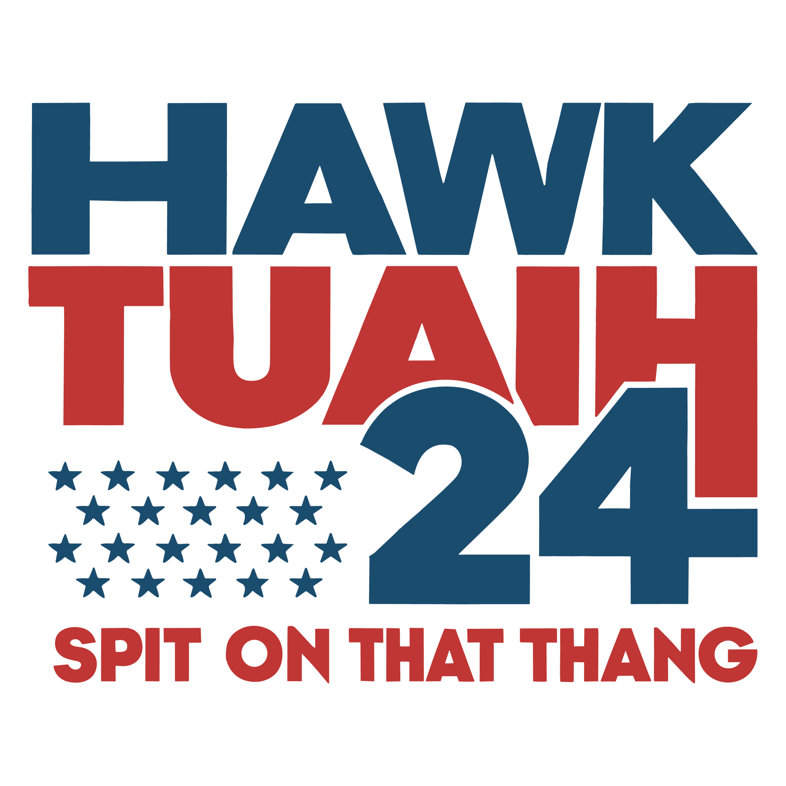 Hawk Tuah Spit On That Thang Template 13 Logo PNG, SVG, AI Vector ...