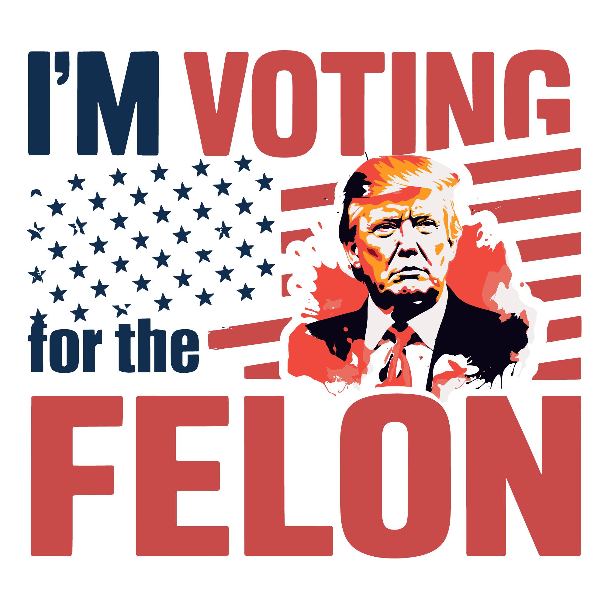 I m Voting Felon Template 5 Logo PNG (Transparent) SVG AI – Free Download