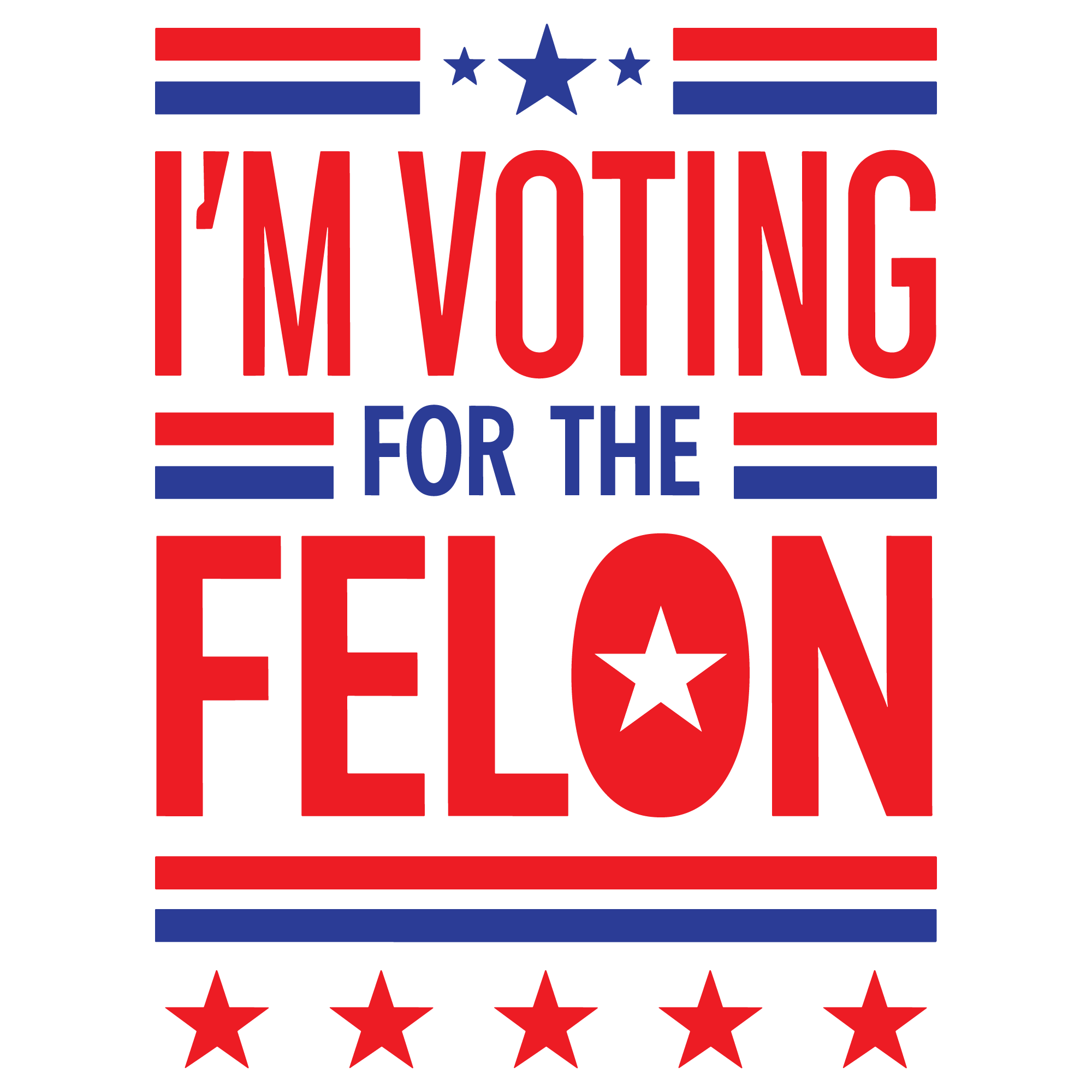 I m Voting Felon Template 2 Logo PNG (Transparent) SVG AI – Free Download